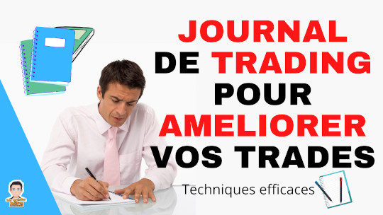 Journal de trading : comment utiliser un journal de trading pour s ...
