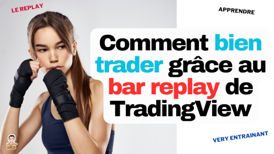 Bar Replay TradingView : l'outil pour bien trader